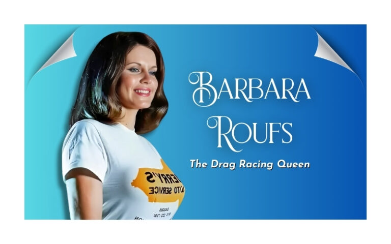 Barbara Roufs: 7 Facts About Drag Racing Queen's Death